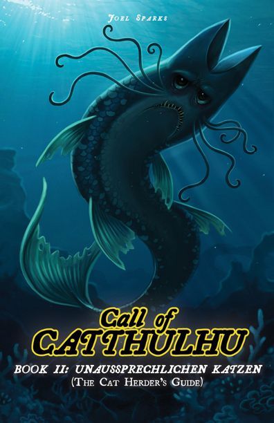 Call of Catthulhu Book II: Unaussprechlichen Katzen (The Cat Herder's ...