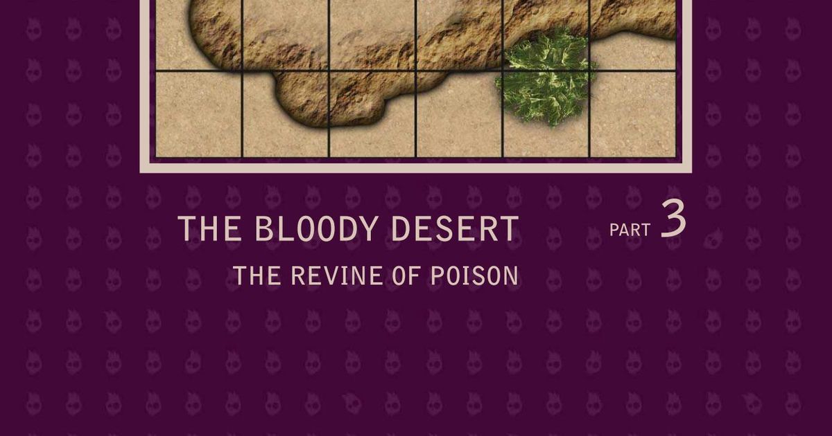 The Bloody Desert Part 3: The Revine Of Poison | RPG Item | BoardGameGeek