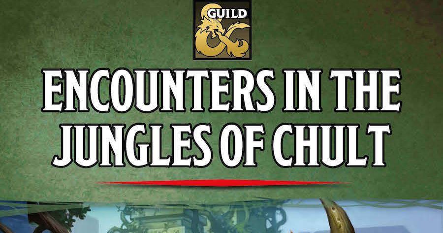 Encounters in the Jungles of Chult | RPG Item | RPGGeek