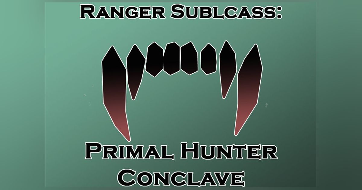 Ranger Subclass: Primal Hunter Conclave | RPG Item | RPGGeek