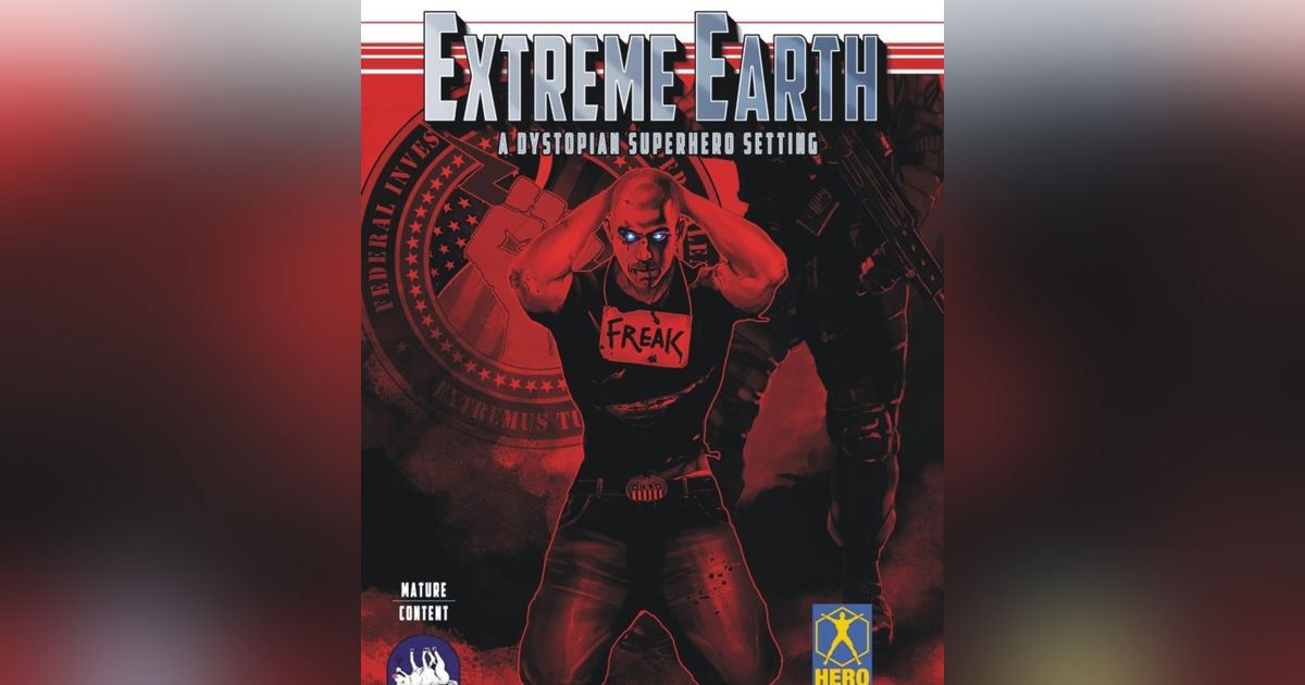Extreme Earth (HERO 6E) | RPG Item | BoardGameGeek
