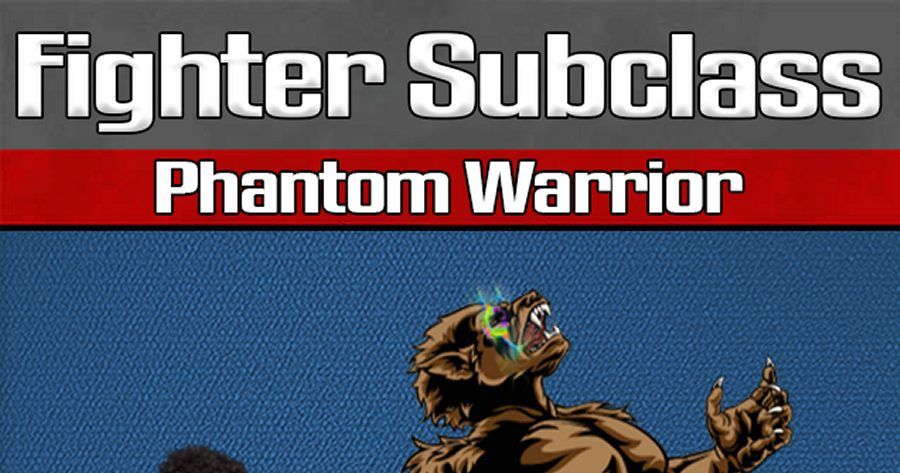 Fighter Subclass: Phantom Warrior | RPG Item | RPGGeek