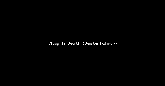 Sleep Is Death | Video Game | VideoGameGeek