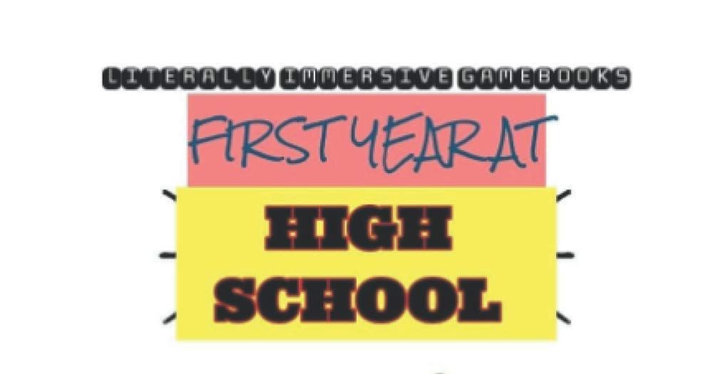 Literally Immersive Gamebook 1: First Year At High School | RPG Item ...