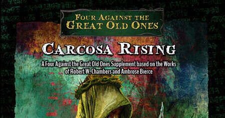 Four Against the Great Old Ones: Carcosa Rising | RPG Item | RPGGeek