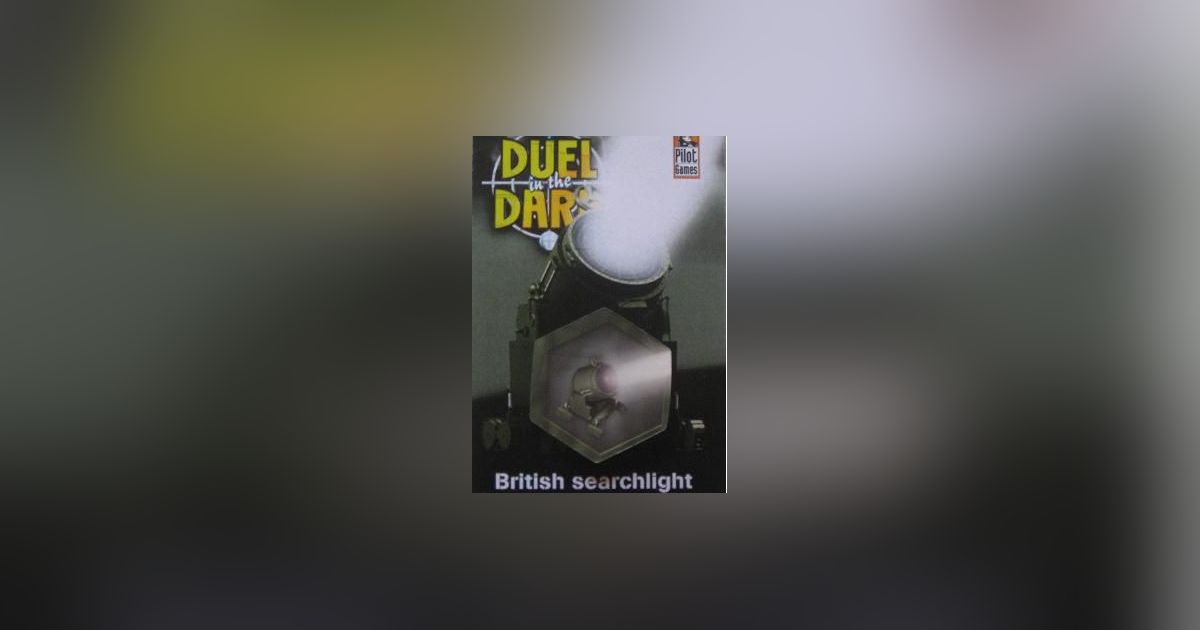 Duel in the Dark: British Searchlight | Board Game | BoardGameGeek