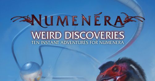 Weird Discoveries: Ten Instant Adventures for Numenera | RPG Item | BoardGameGeek