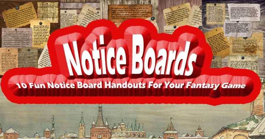 Notice Boards - 10 Fun Notice Board Handouts for Your Fantasy Games ...