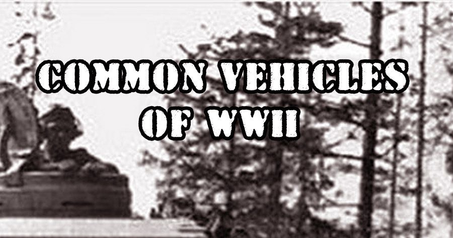 Common Vehicles of WWII | RPG Item | RPGGeek