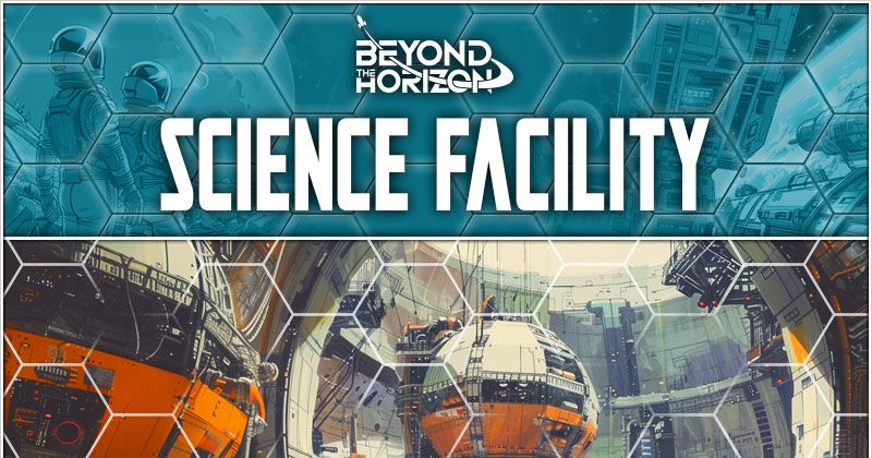 Beyond the Horizon: Science Facility | Board Game | BoardGameGeek