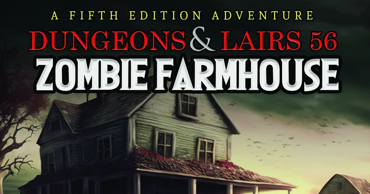 Dungeons & Lairs 56: Zombie Farmhouse | RPG Item | RPGGeek
