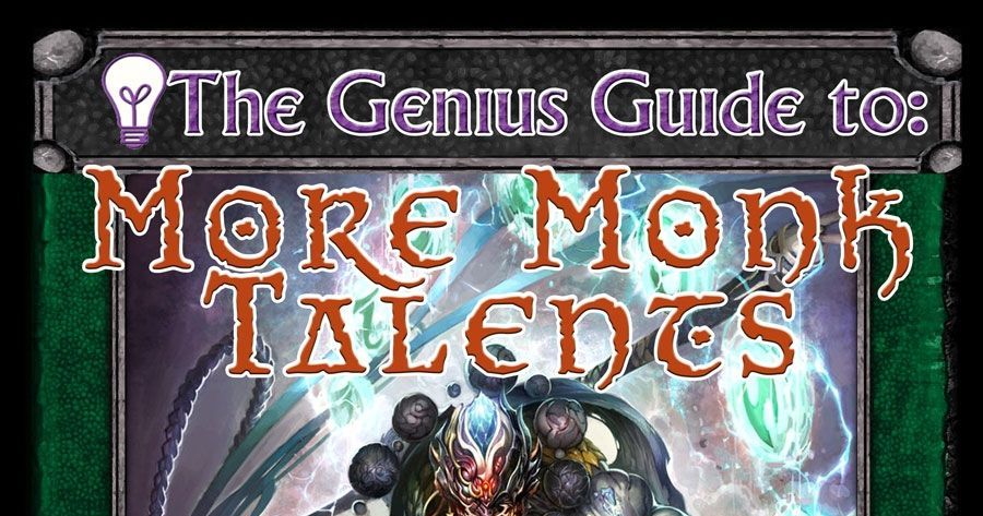 The Genius Guide to: More Monk Talents | RPG Item | RPGGeek
