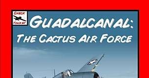 Check Your 6! Guadalcanal: The Cactus Air Force | Board Game ...