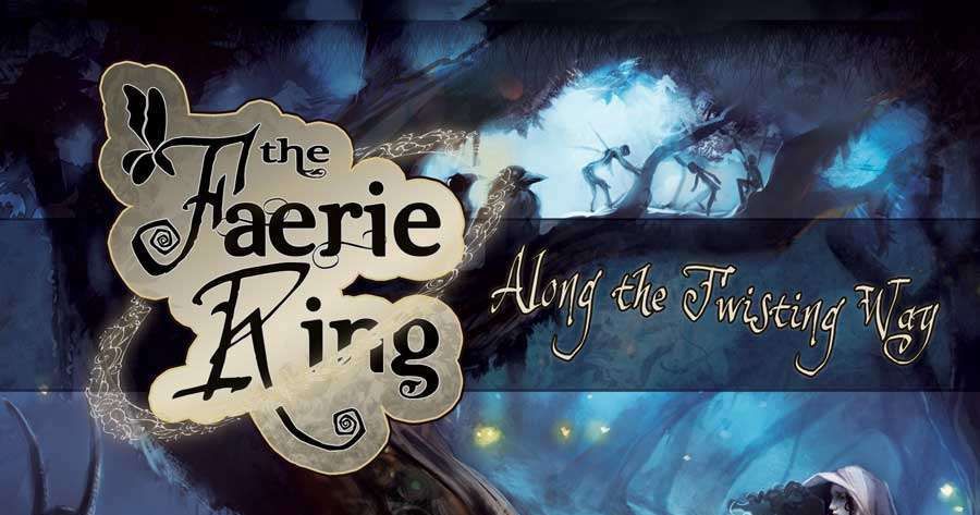The Faerie Ring: Along the Twisting Way Campaign Guide (Pathfinder) | RPG Item | RPGGeek