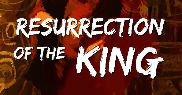 Resurrection of the King | RPG Item | RPGGeek