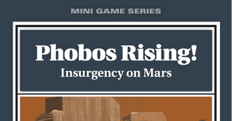 Phobos Rising! Insurgency on Mars | Board Game | BoardGameGeek