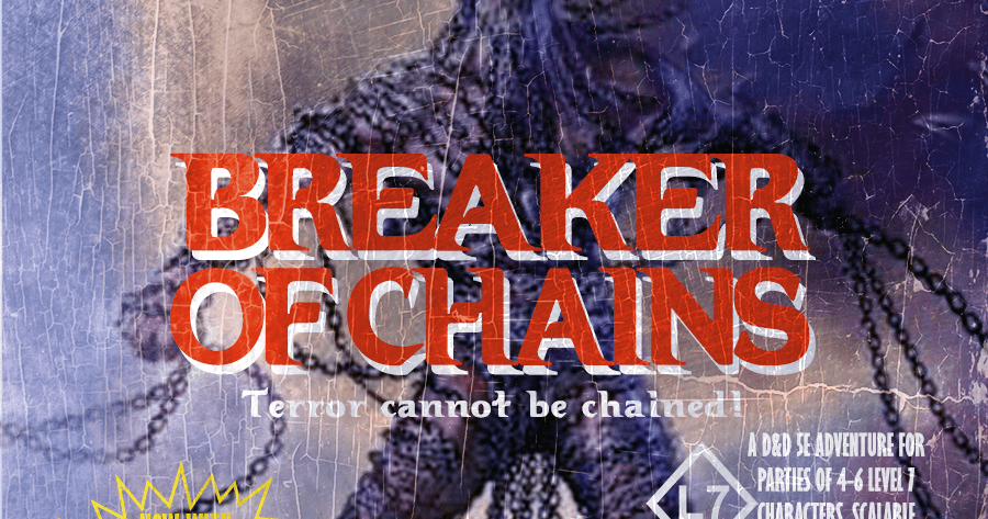 Breaker of Chains | RPG Item | RPGGeek