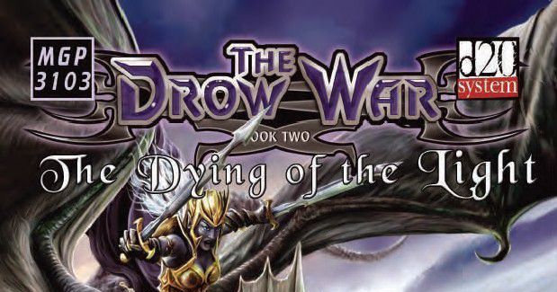 The Drow War, Book Two: The Dying of the Light | RPG Item | RPGGeek