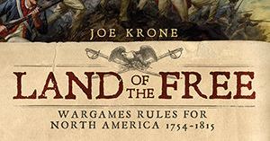 Land of the Free: Wargames Rules for North America 1754-1815 | Board ...