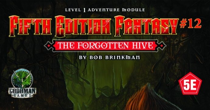 Fifth Edition Fantasy #12: The Forgotten Hive | RPG Item | RPGGeek