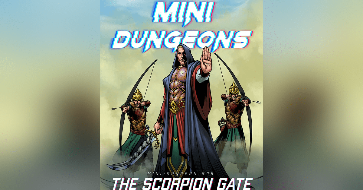 Mini-Dungeons 246: The Scorpion Gate | RPG Item | RPGGeek