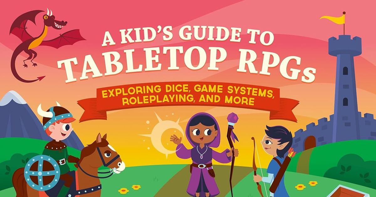 A Kid's Guide to Tabletop RPGs: Exploring Dice, Game Systems, Roleplaying, and More | RPG Item ...