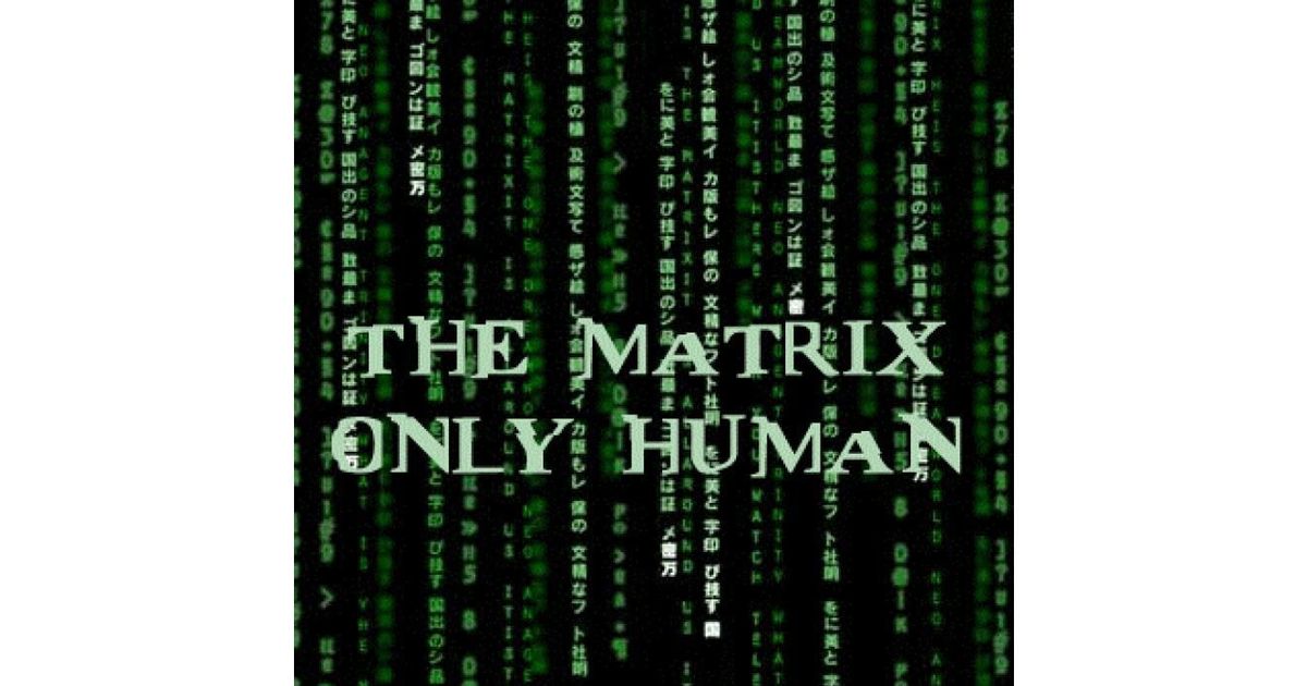 The Matrix: Only Human | RPG Item | RPGGeek