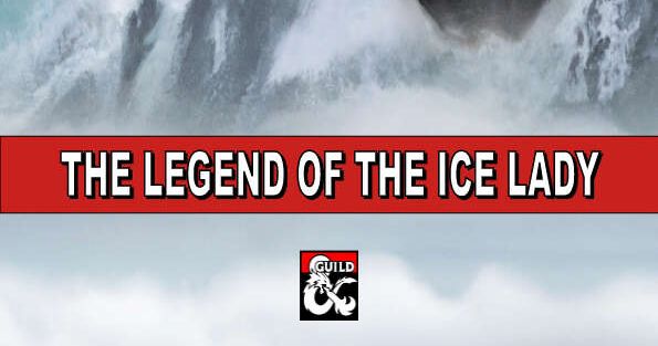The Legend of the Ice Lady | RPG Item | RPGGeek