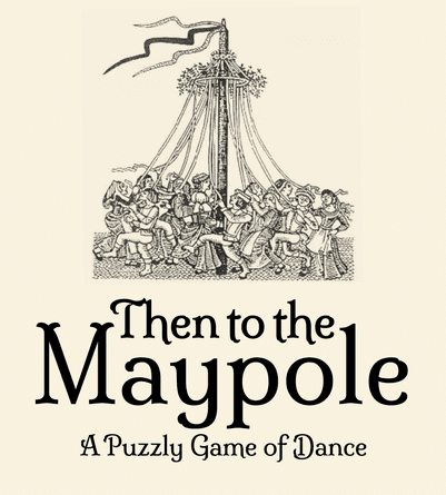 Then to the Maypole_PnP | Then to the Maypole