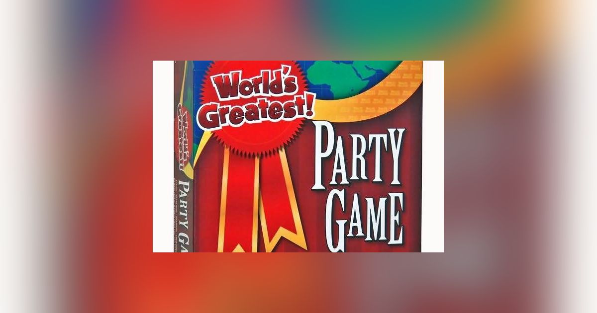 World's Greatest Party Game | Board Game | BoardGameGeek