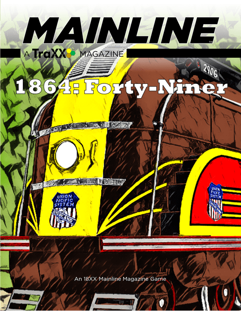 UP Train “Consist” | 1864: Forty-Niner
