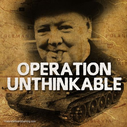 Operation Unthinkable | Board Game | BoardGameGeek