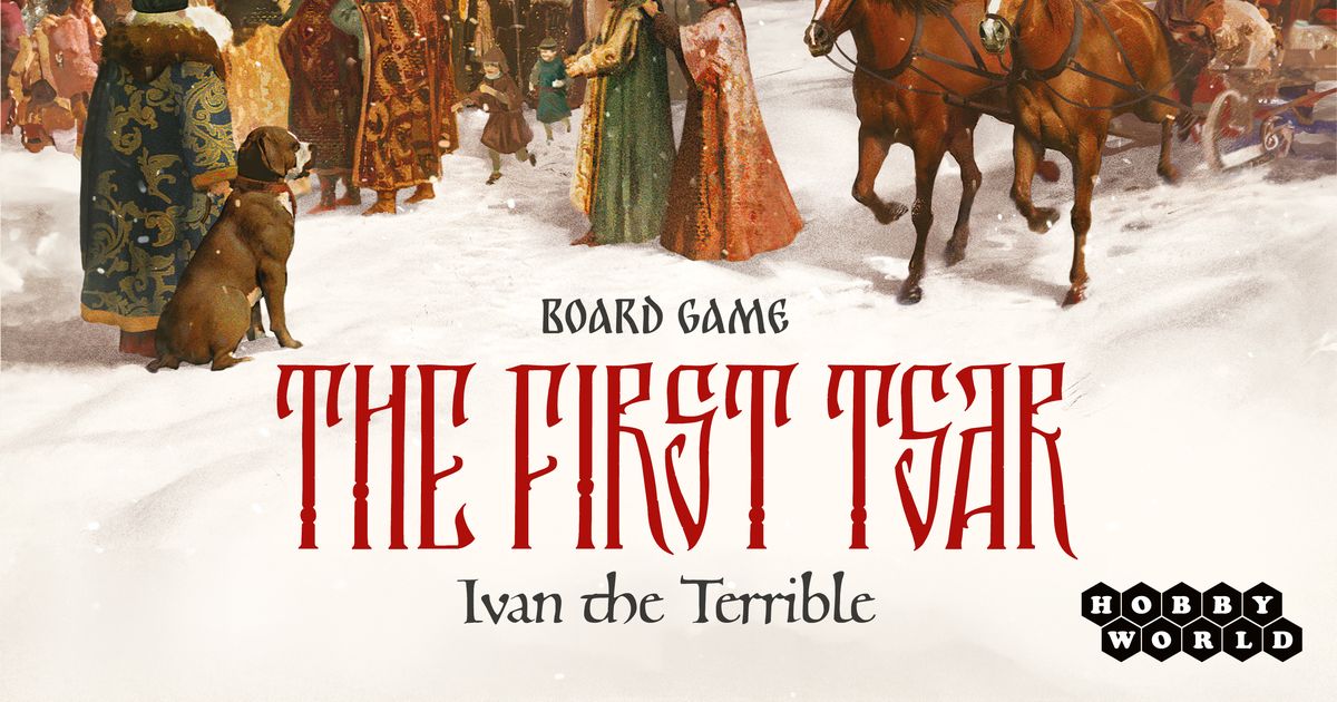 The First Tsar: Ivan the Terrible | Board Game | BoardGameGeek