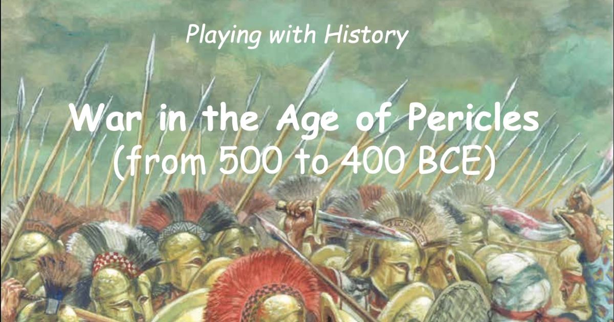 War in the Age of Pericles (from 500 to 400 BCE) | Board Game ...