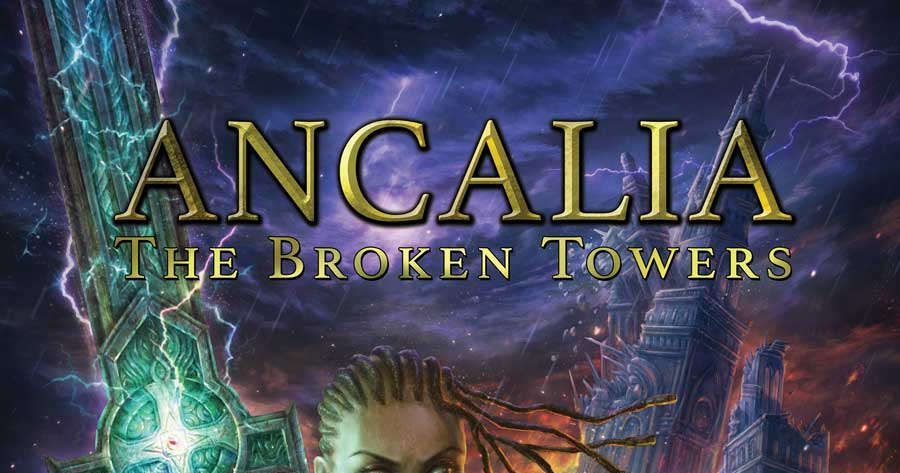 Ancalia: The Broken Towers | RPG Item | RPGGeek
