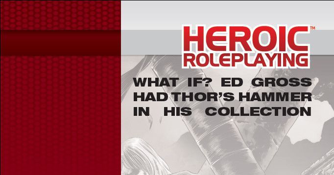 What If? Ed Gross had Thor's hammer in his collection? | RPG Item | RPGGeek