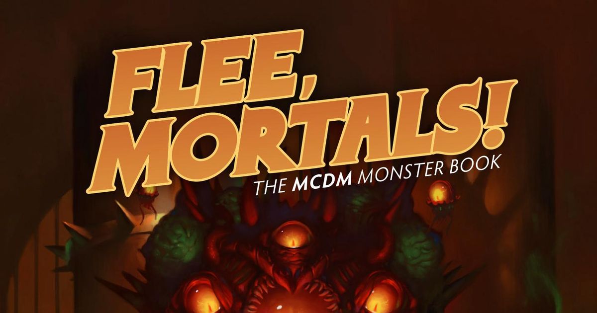 Flee, Mortals! | RPG Item | RPGGeek