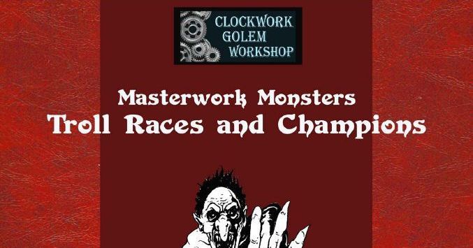 Troll Races and Champions | RPG Item | RPGGeek