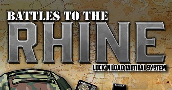 Lock 'n Load Tactical: Battles to the Rhine | Board Game | BoardGameGeek