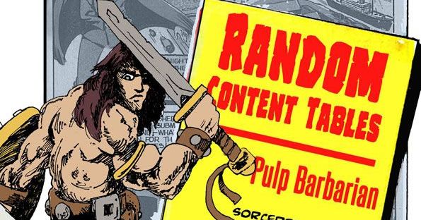 Random Content Tables: Pulp Barbarian | RPG Item | RPGGeek