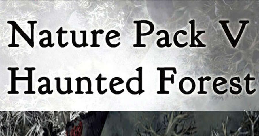 Nature Pack V - Haunted Forest | RPG Item | BoardGameGeek