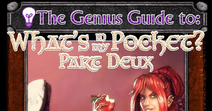 The Genius Guide to: What's In My Pocket? Part Deux | RPG Item | RPGGeek