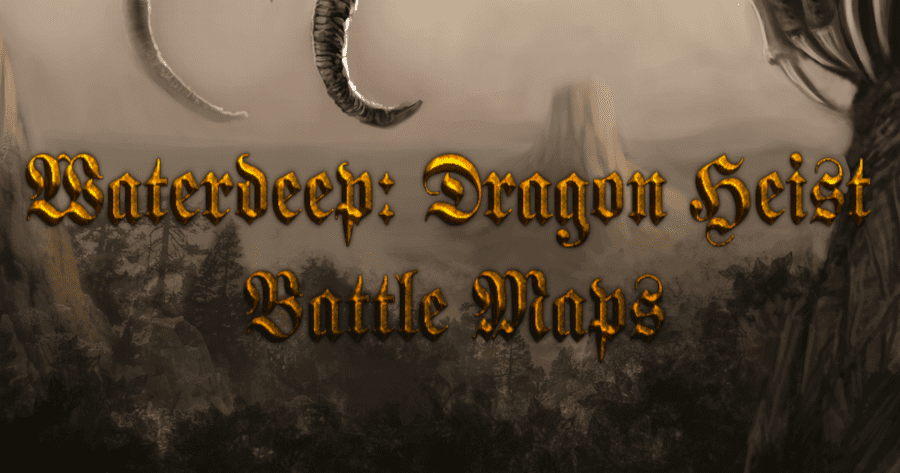 Waterdeep: Dragon Heist Battle Maps | RPG Item | BoardGameGeek