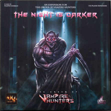 The Order of Vampire Hunters: The Night is Darker expansion rules | The ...