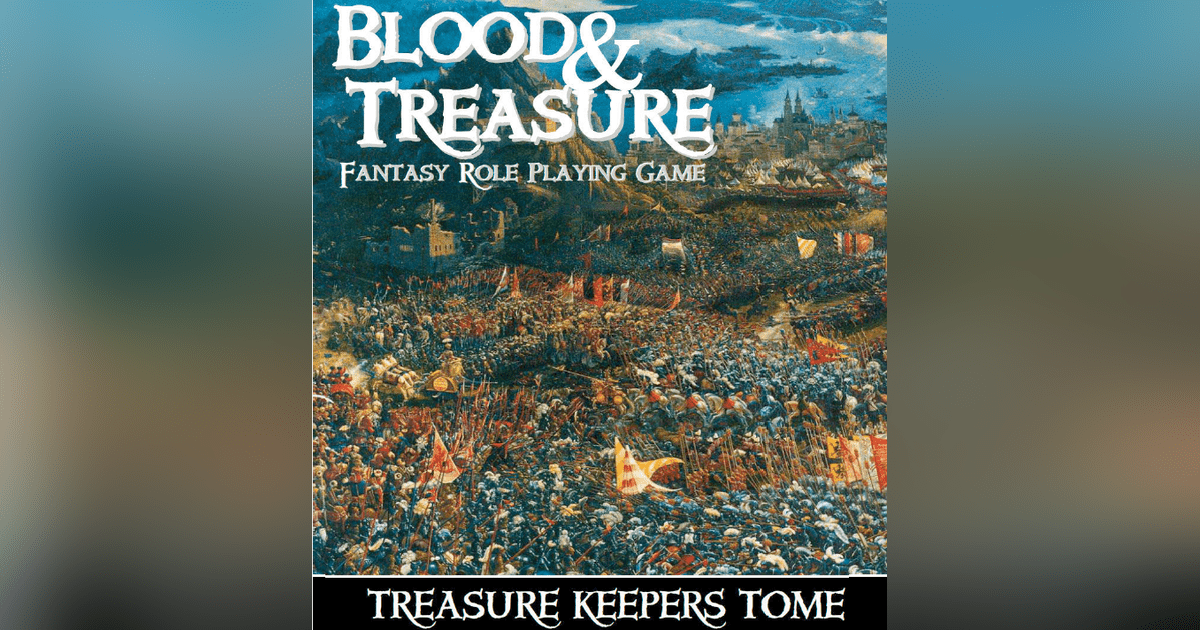 Blood & Treasure Treasure Keepers Tome | RPG Item | BoardGameGeek