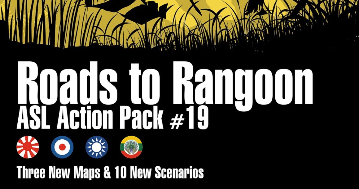 ASL Action Pack #19: Roads to Rangoon | Board Game | BoardGameGeek
