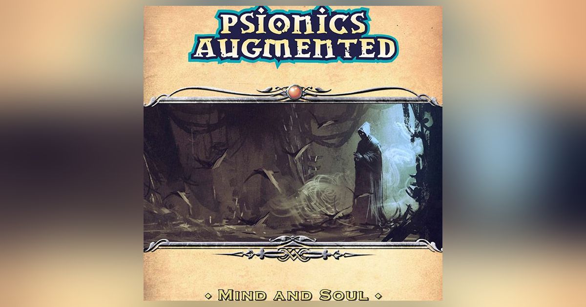 Psionics Augmented: Mind And Soul | RPG Item | RPGGeek