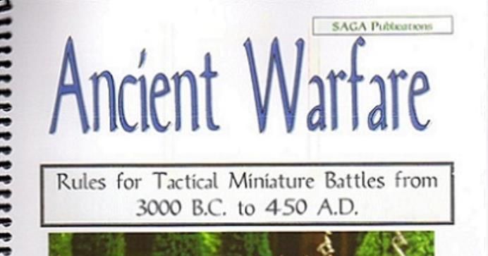 Ancient Warfare: Rules for Tactical Miniature Battles from 3000 B.C. to ...