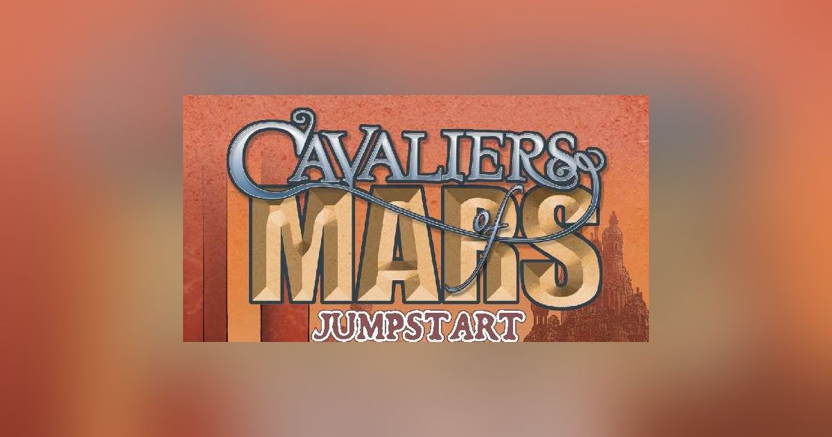 Cavaliers of Mars Jumpstart: A Festival of Blades | RPG Item | RPGGeek