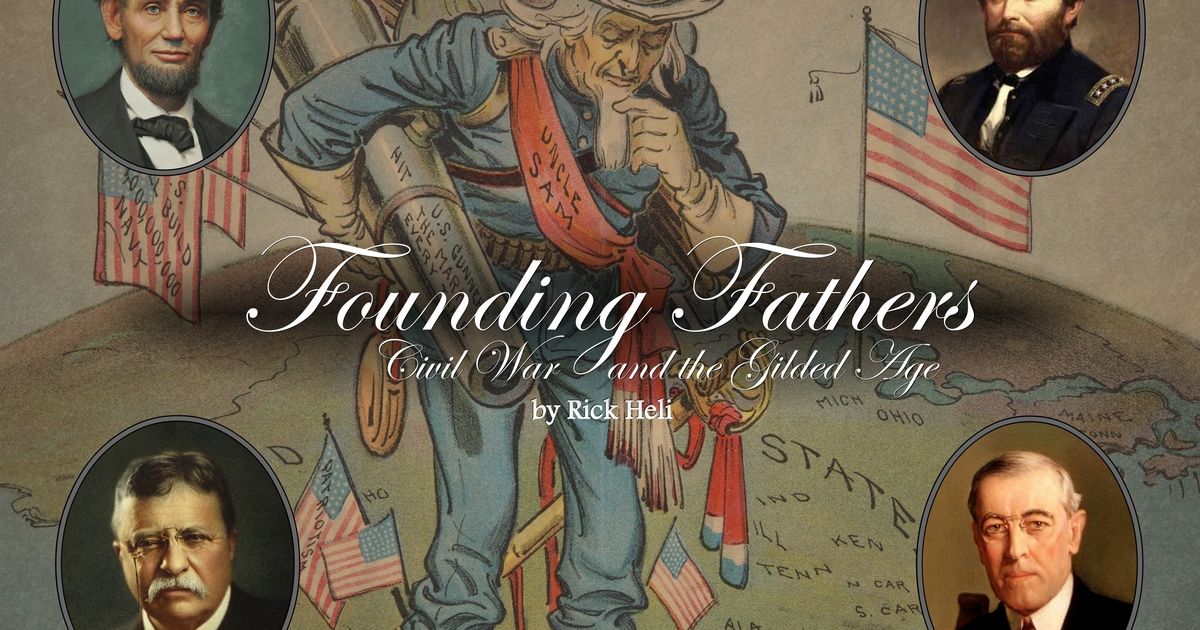 Founding Fathers: Civil War & the Gilded Age | Board Game | BoardGameGeek